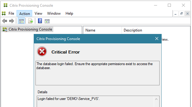 Citrix Provisioning Console Critical Error – The database login failed ...